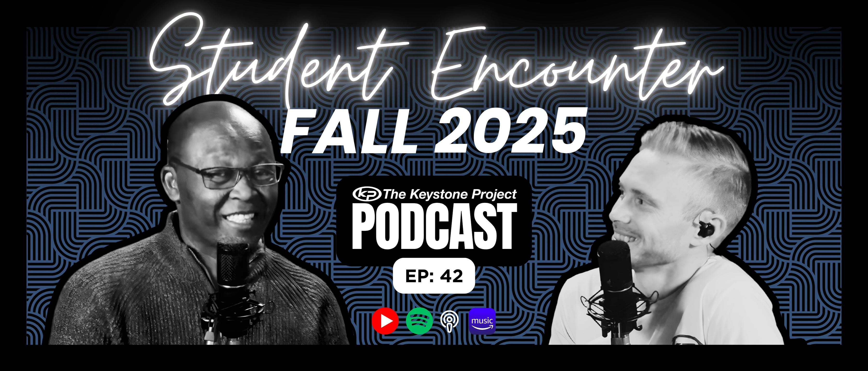Student Encounter: Fall 2025 | The Keystone Project